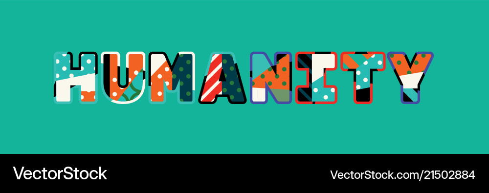 Humanity concept word art Royalty Free Vector Image