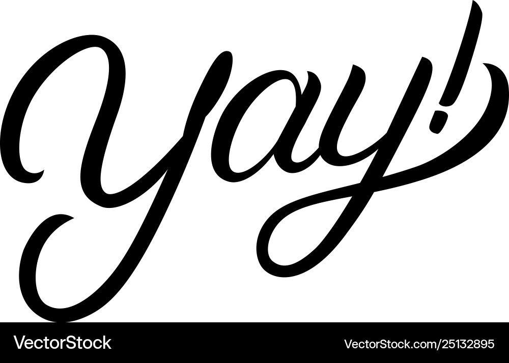 Handwritten Yay Lettering Royalty Free Vector Image