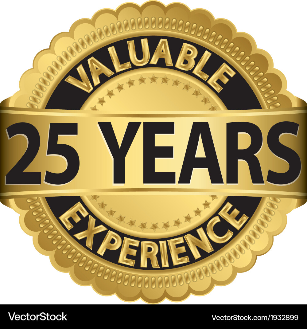 Valuable 25 years experience golden label Vector Image