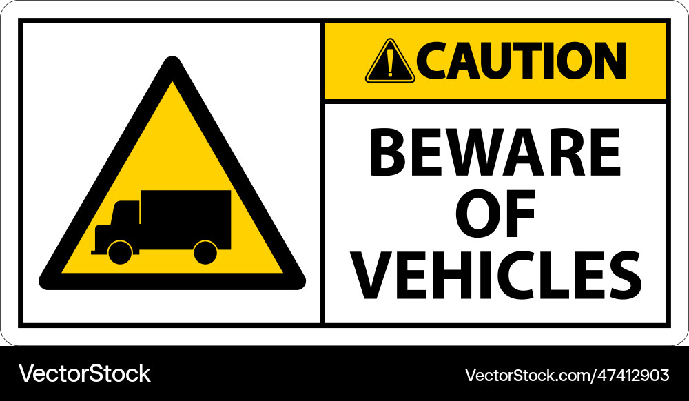 Caution beware of vehicles sign on white Vector Image