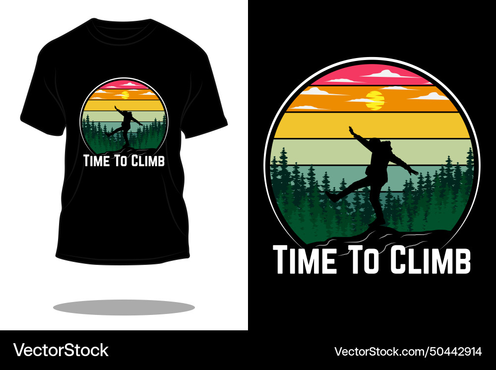 Time to climb retro t shirt design Royalty Free Vector Image