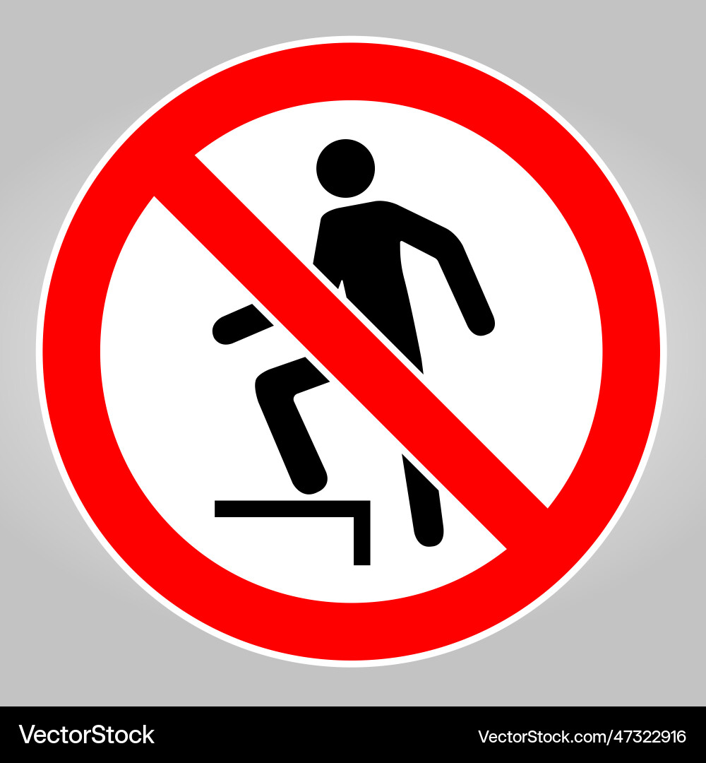 No stepping symbol on white background Royalty Free Vector