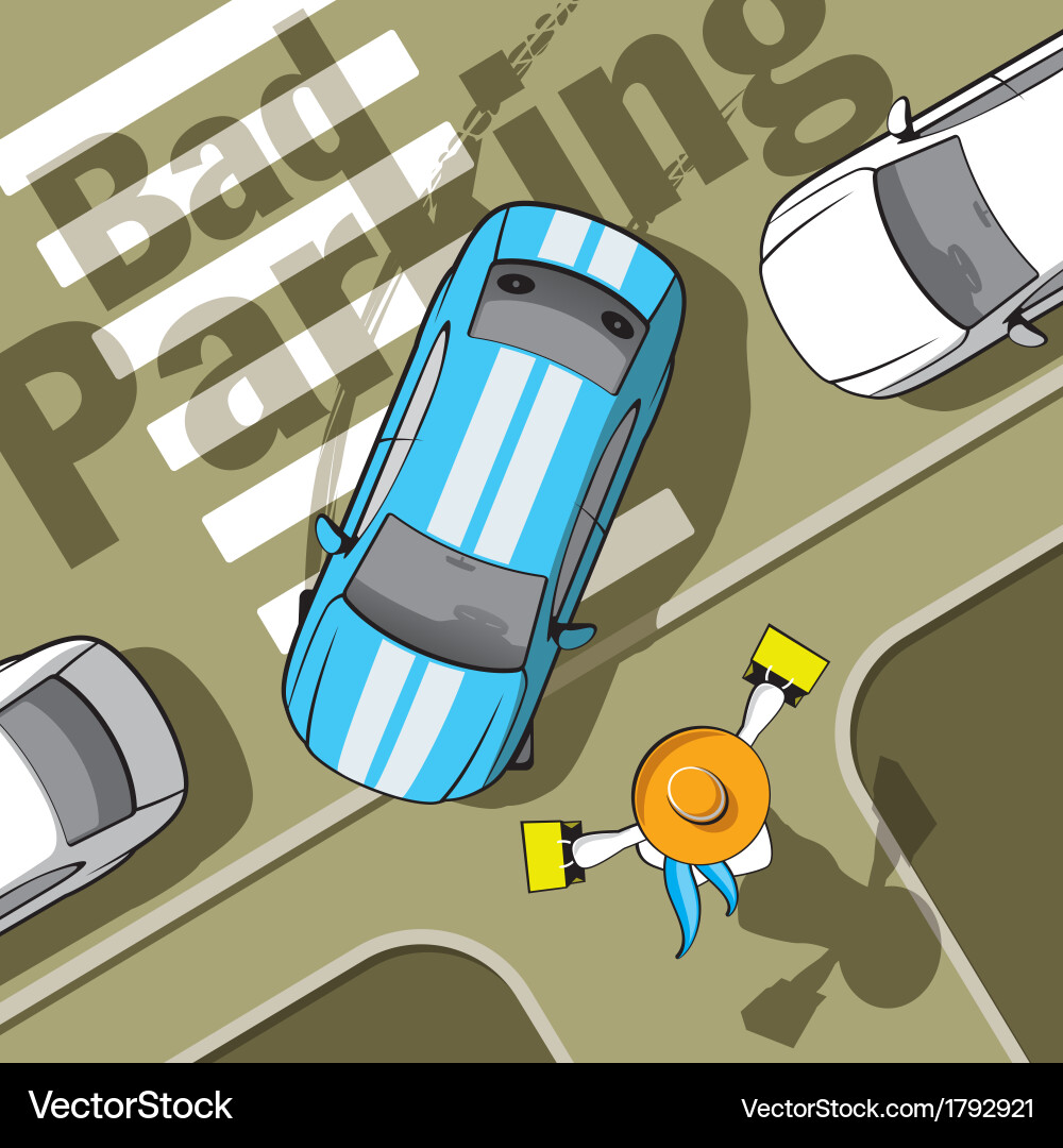 Bad parking Royalty Free Vector Image - VectorStock