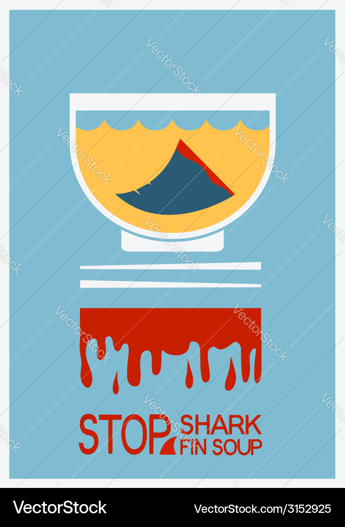 No shark finning soup poster Royalty Free Vector Image