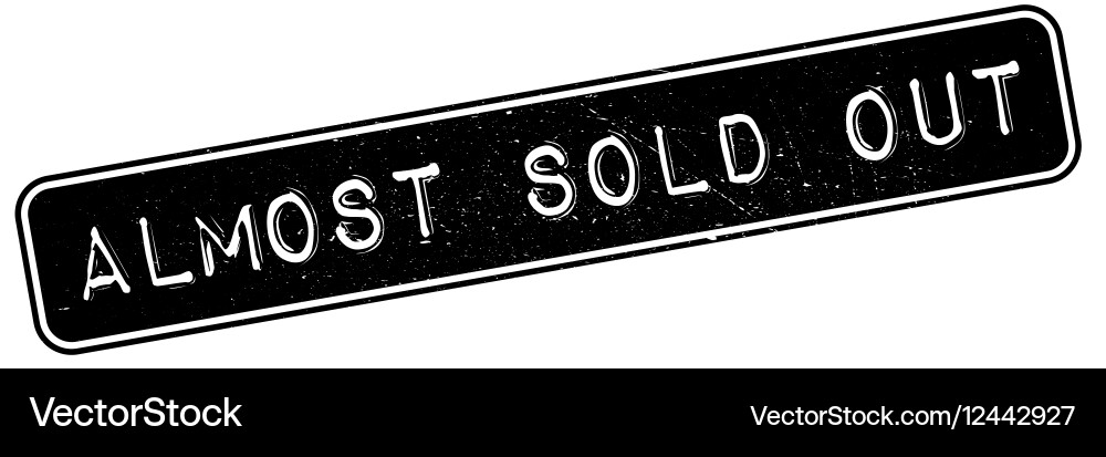 Almost Sold Out Vector Images (57)