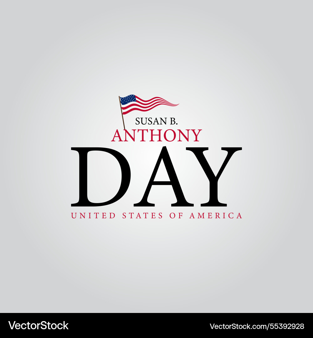 Honoring susan b anthony celebrating 15 february Vector Image