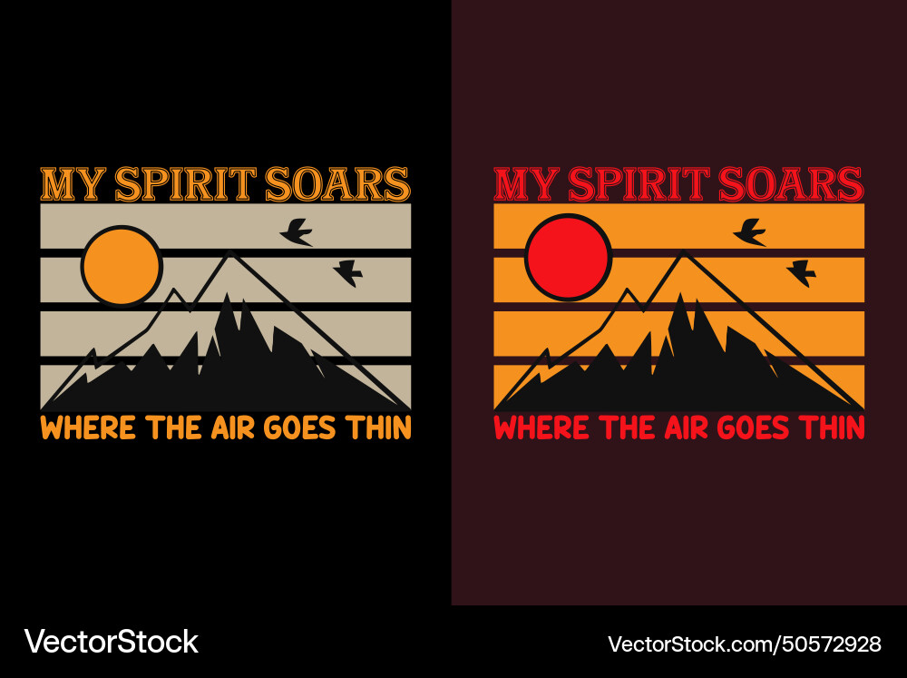 My spirit soars where the air goes thin Royalty Free Vector