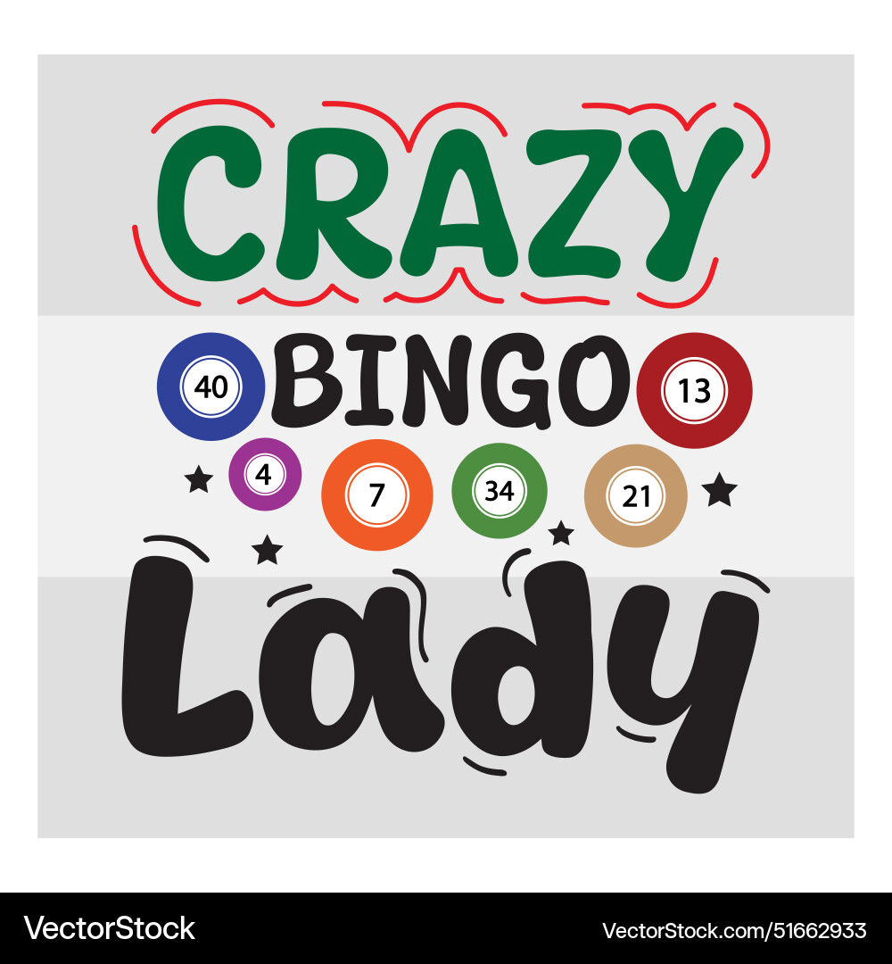 Crazy bingo lady svg design typography Royalty Free Vector
