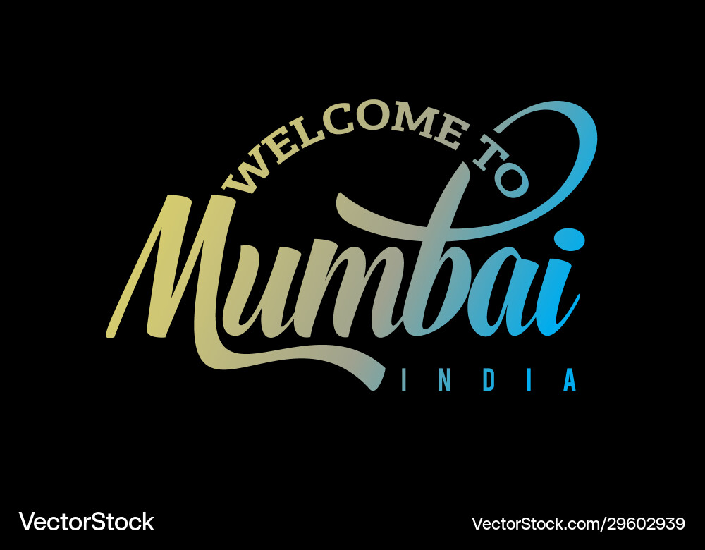 Welcome to mumbai india word text creative font Vector Image