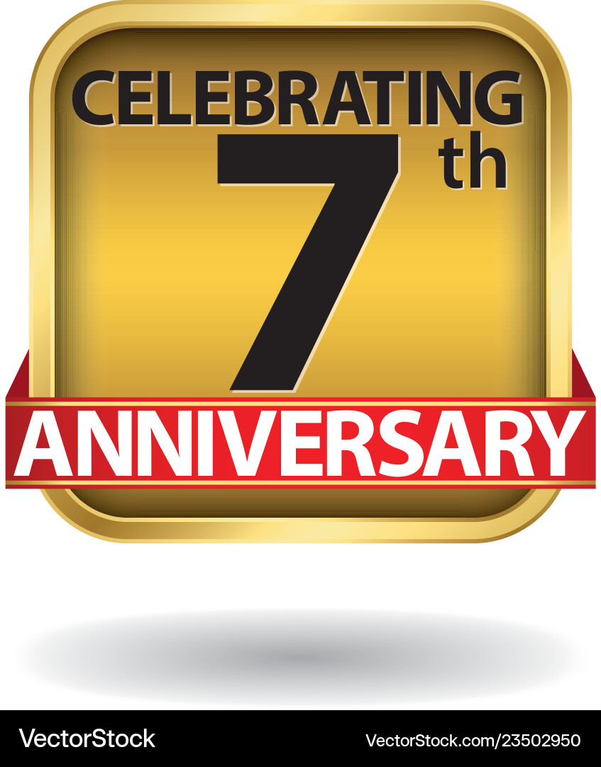 Celebrating 7th years anniversary gold label Vector Image