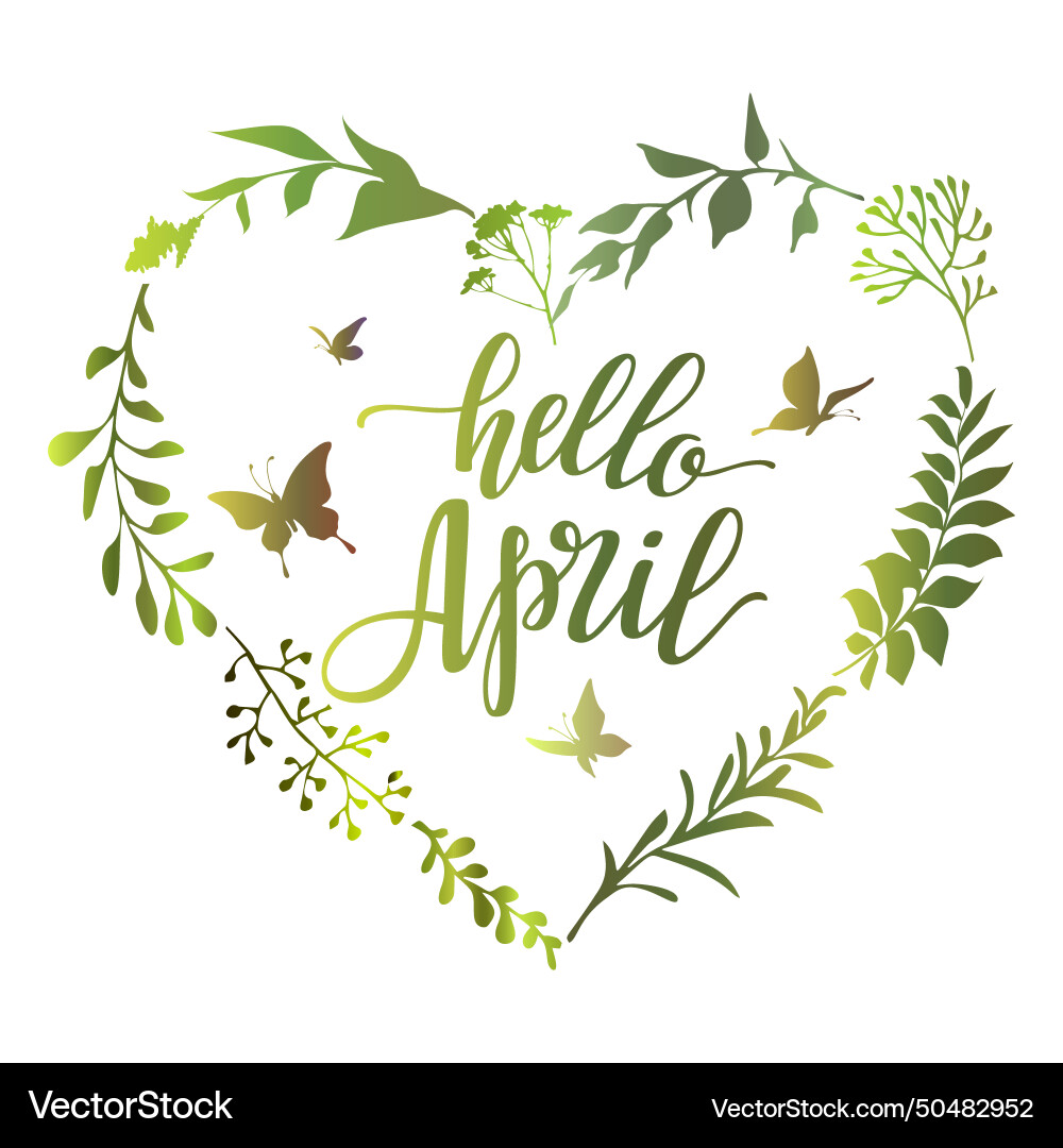 Hello april floral heart with lettering Royalty Free Vector