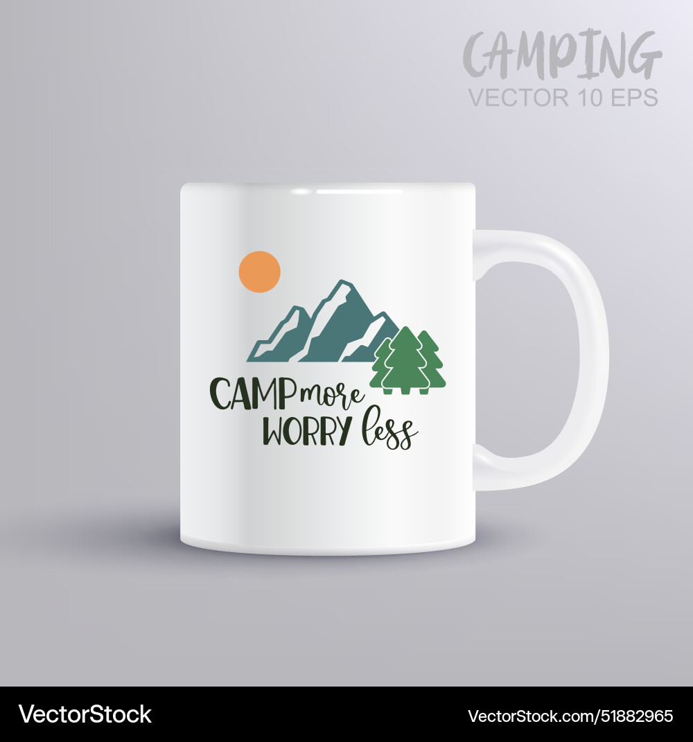 Camp more worry less camping Royalty Free Vector Image