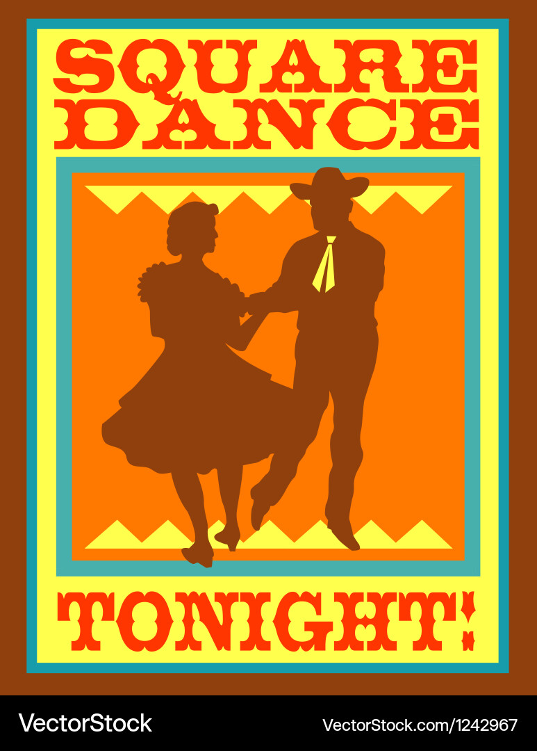 Square dance tonight poster Royalty Free Vector Image