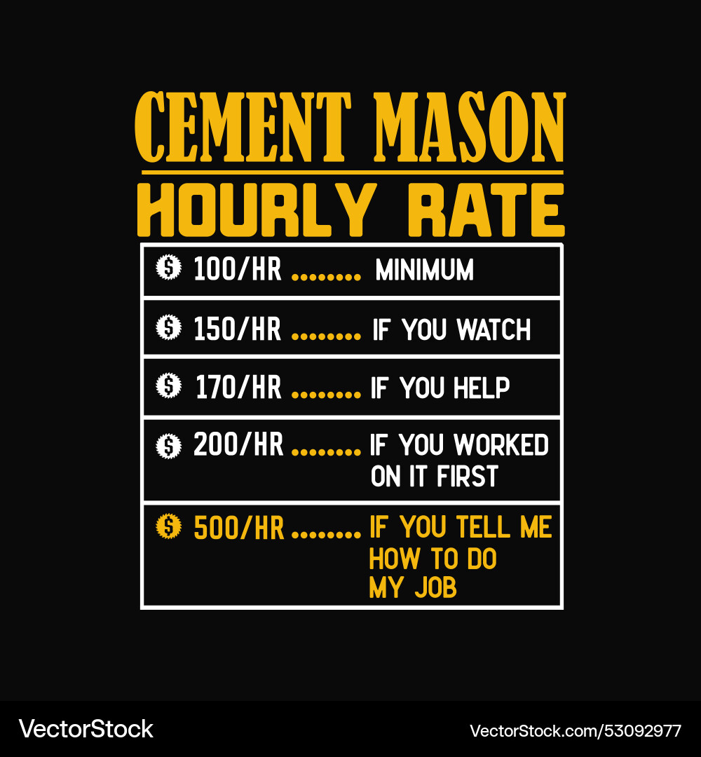 Cement mason hourly rate union guy Royalty Free Vector Image