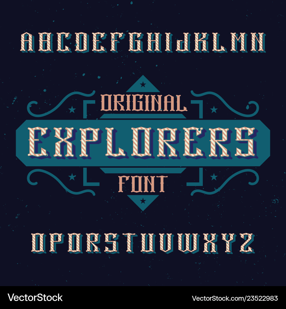 Vintage label font named explorers Royalty Free Vector Image
