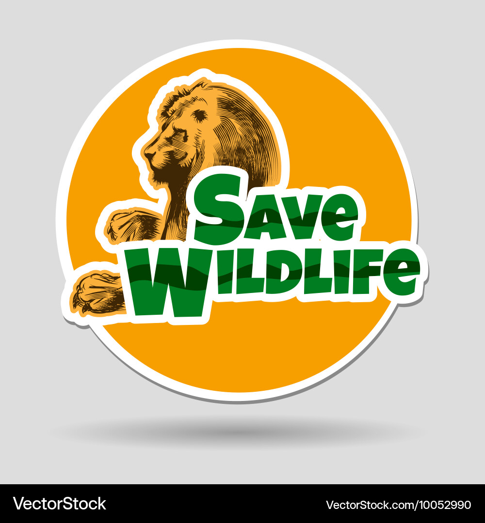 Save wildlife emblem with lion Royalty Free Vector Image