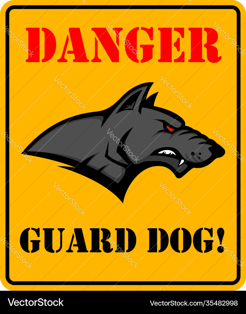 Danger guard dog beware sign Royalty Free Vector Image