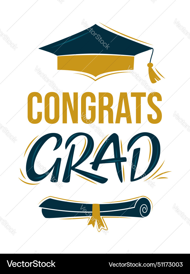 Congrats grad greeting lettering sign with Vector Image