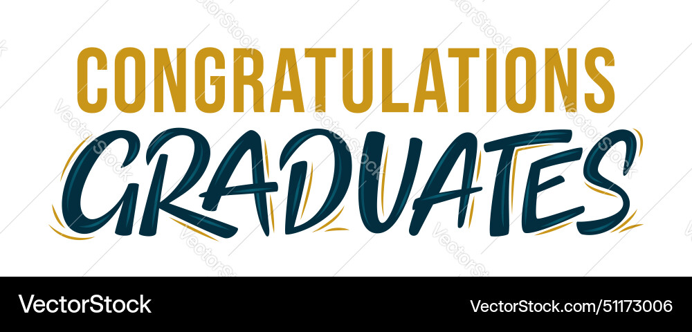 Congratulations graduates greeting lettering sign Vector Image