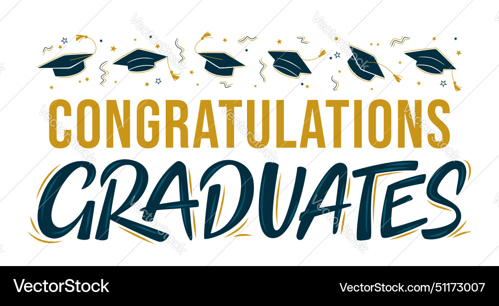 Congratulations graduates greeting lettering sign Vector Image