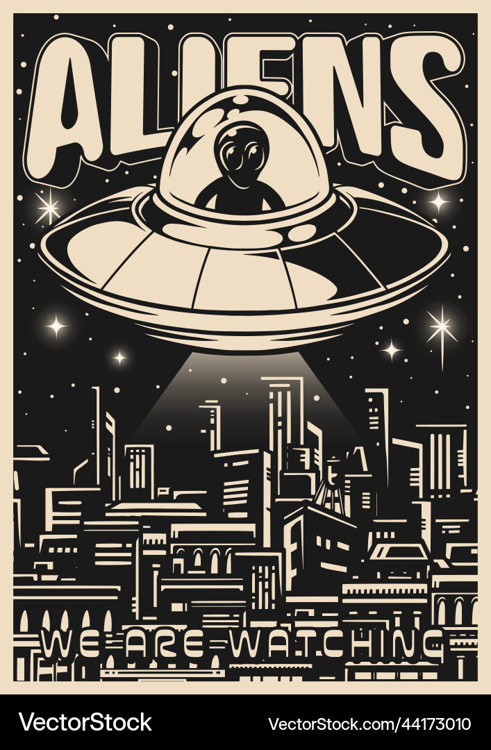 Aliens ufo vintage monochrome flyer Royalty Free Vector