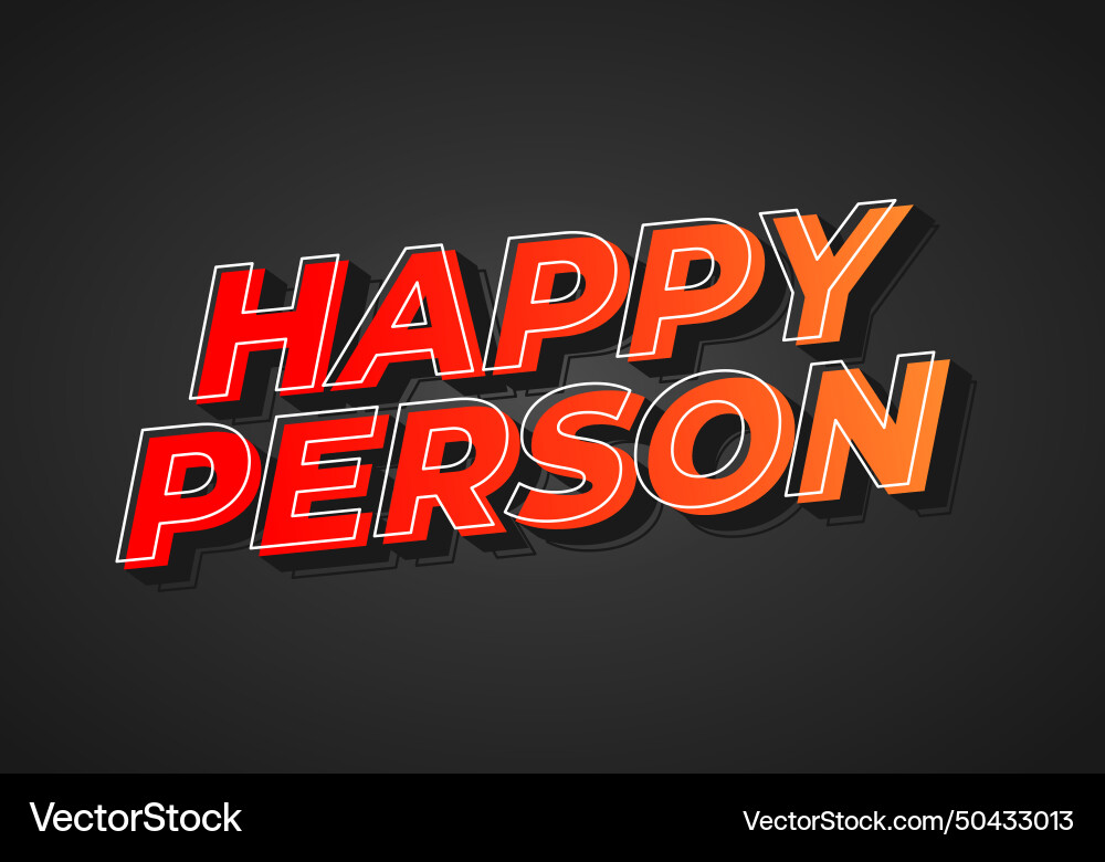 Happy person text effect in 3d and eye Royalty Free Vector