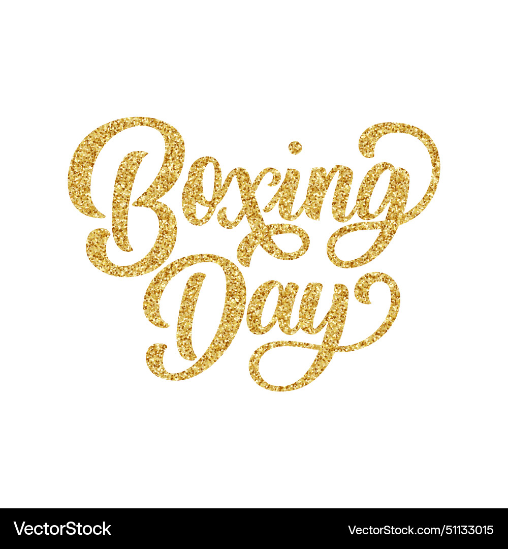 Hand lettering boxing day with golden glitter Vector Image