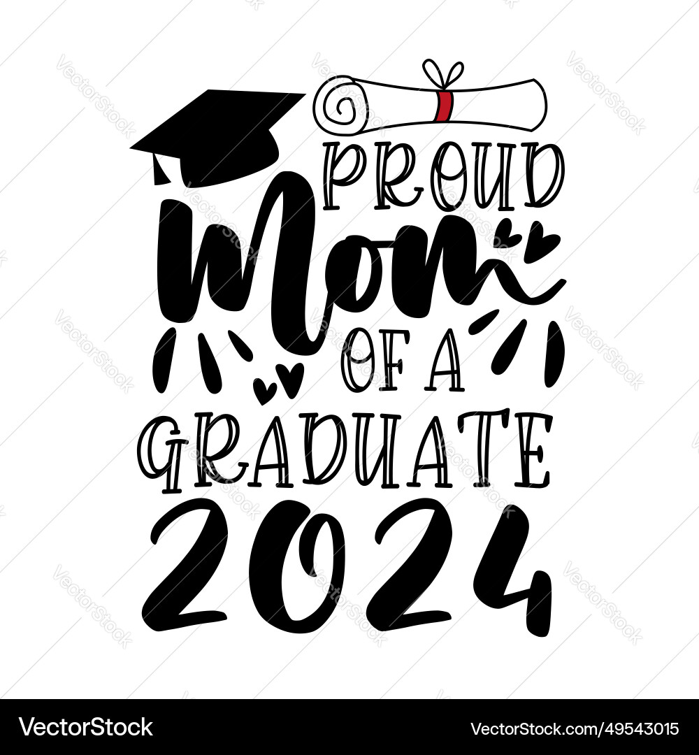Proud Mom Graduate 2024 - Celebration Royalty Free Vector