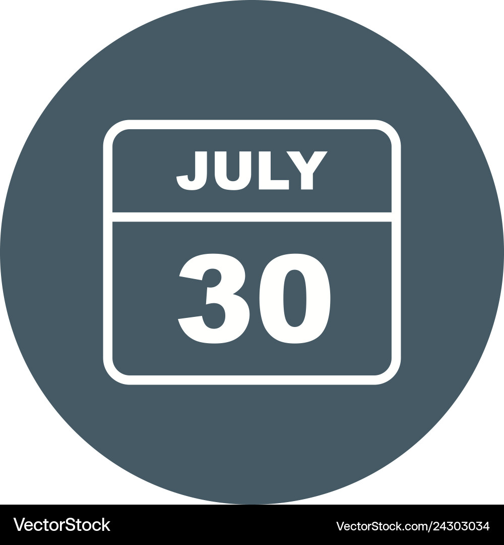 July 30th date on a single day calendar Royalty Free Vector