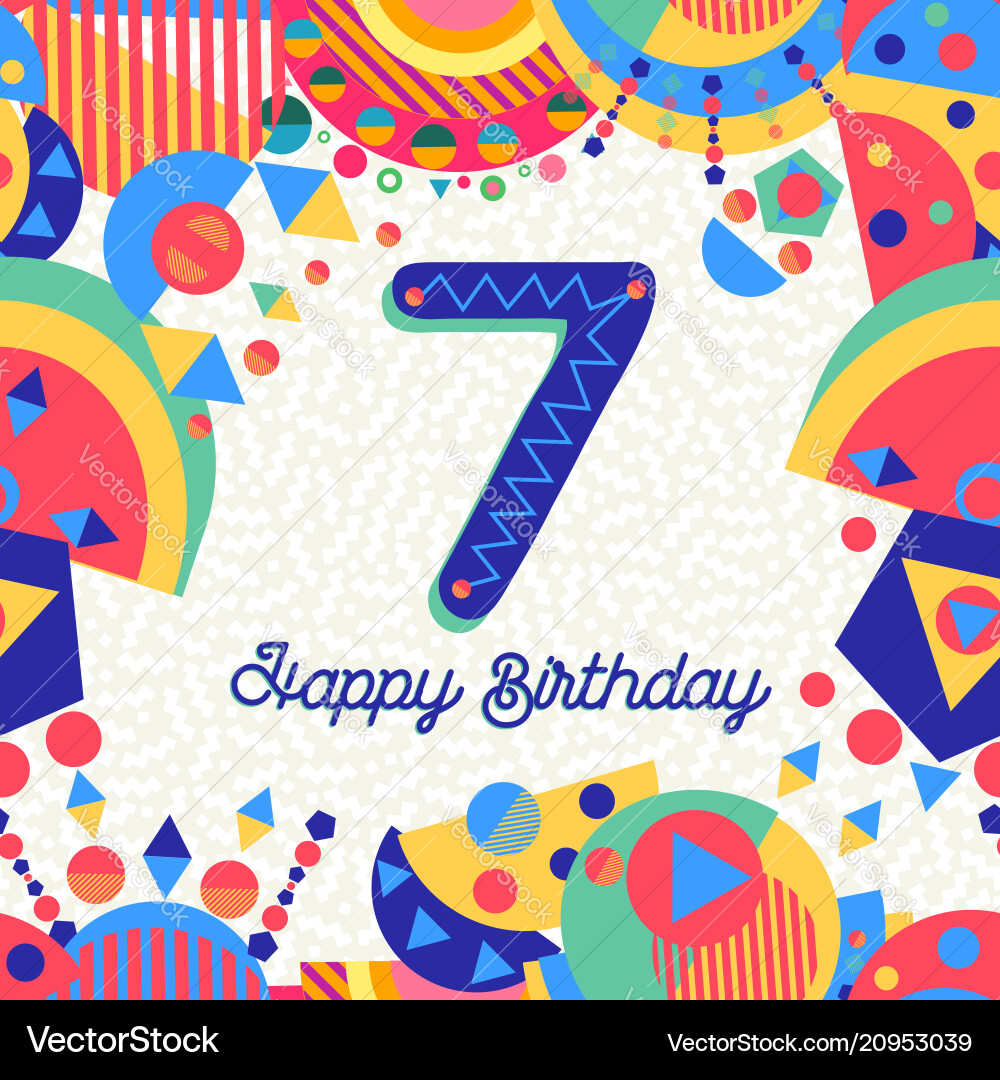 Colorful Seven Year Birthday Card Royalty Free Vector Image