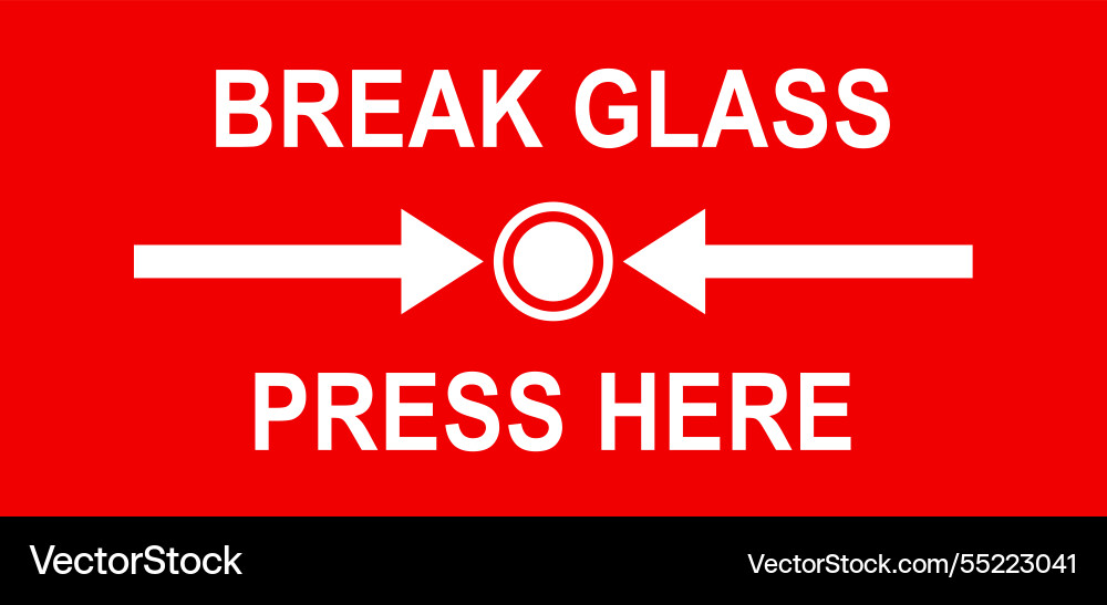 Fire break glass press here alarm emergency Vector Image