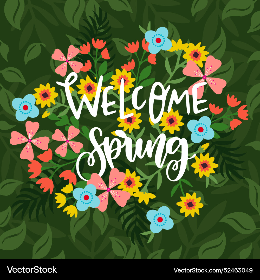 Welcome spring lettering with colorful flowers Vector Image