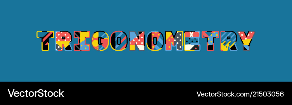 Trigonometry concept word art Royalty Free Vector Image