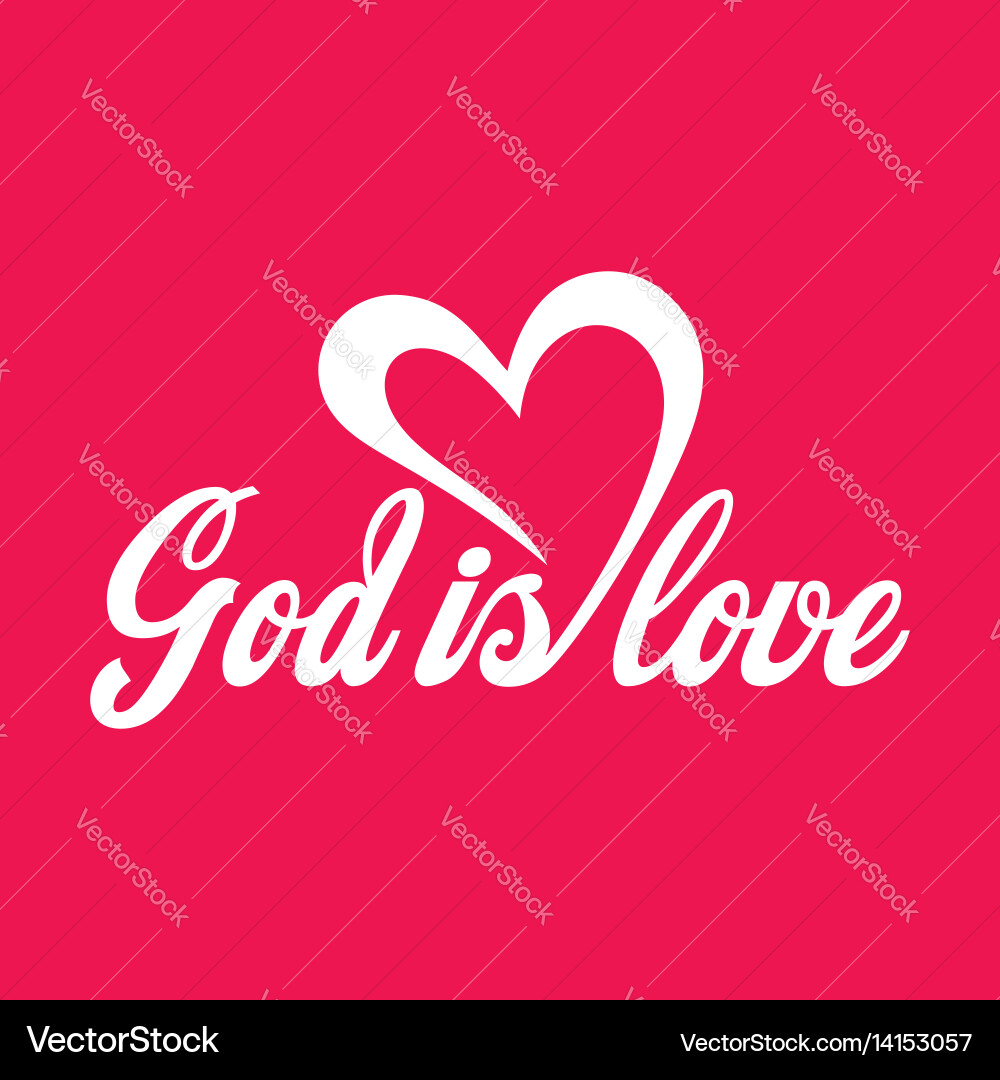 God is love lettering Royalty Free Vector Image