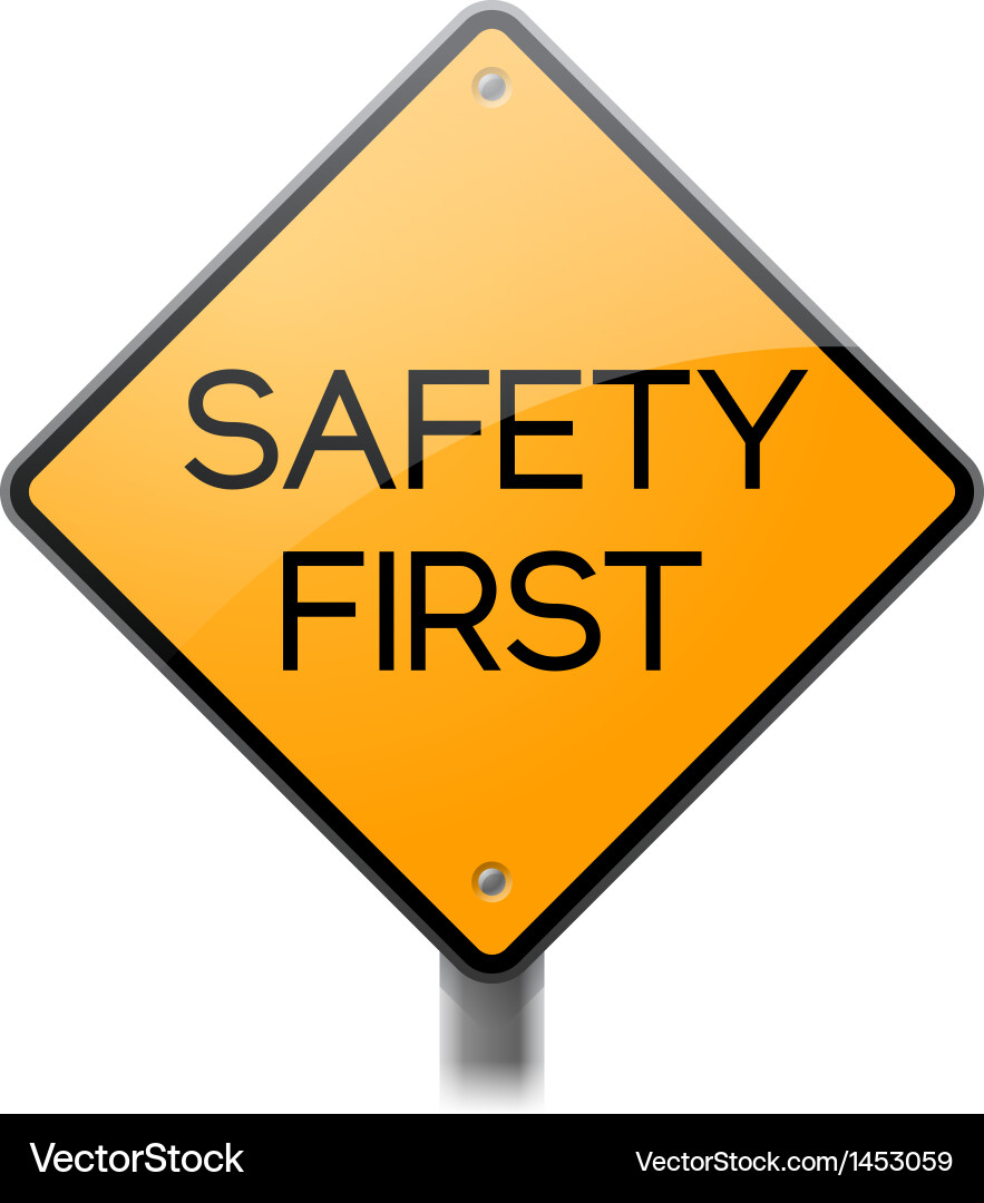 Safety first sign Royalty Free Vector Image - VectorStock