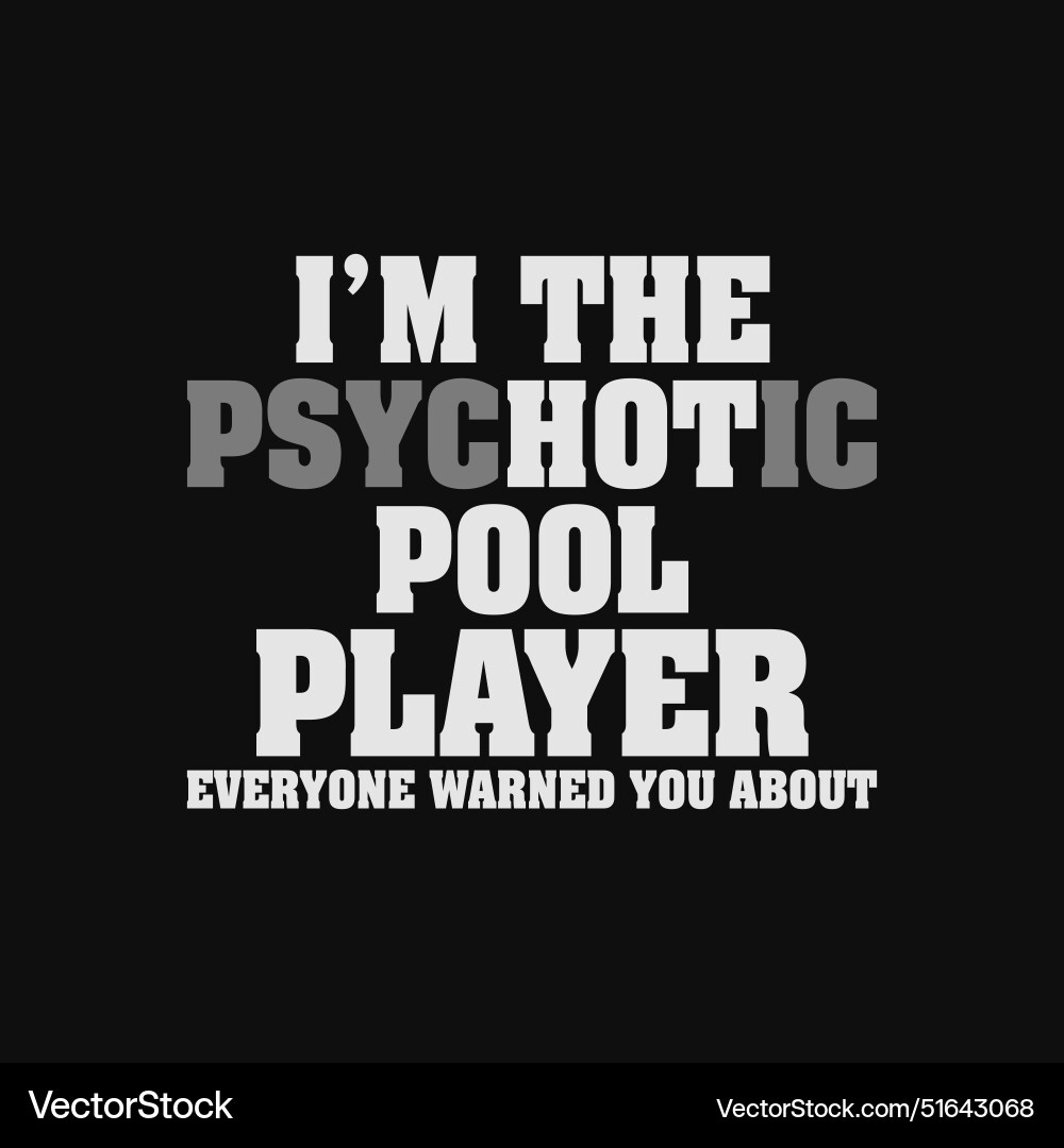 A hot psychotic pool player warning you funny bill