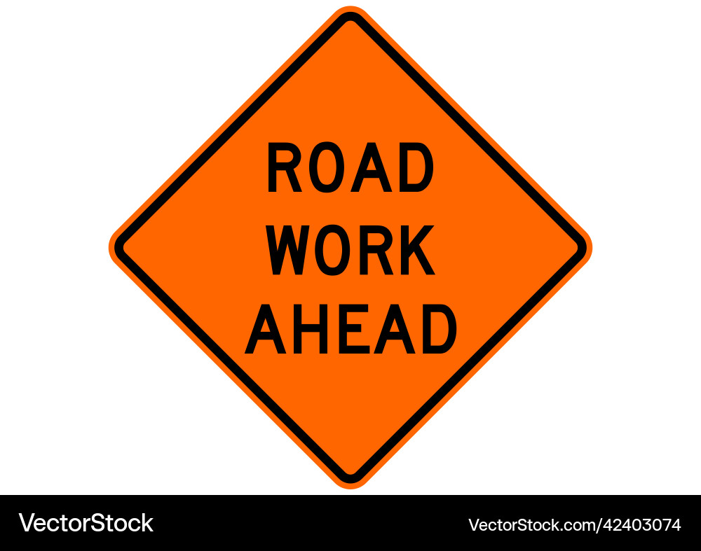 Road work ahead Royalty Free Vector Image - VectorStock