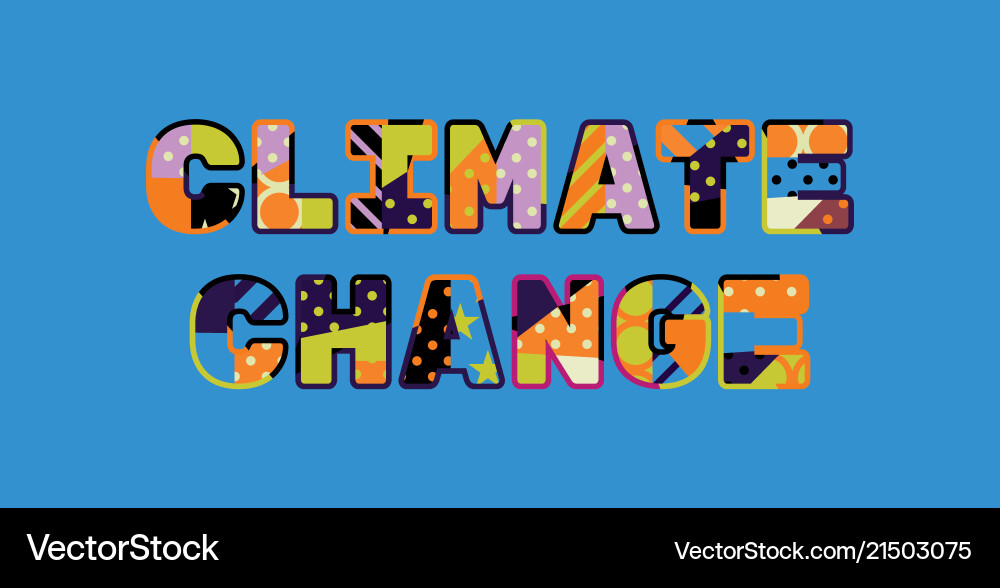 Climate change concept word art Royalty Free Vector Image