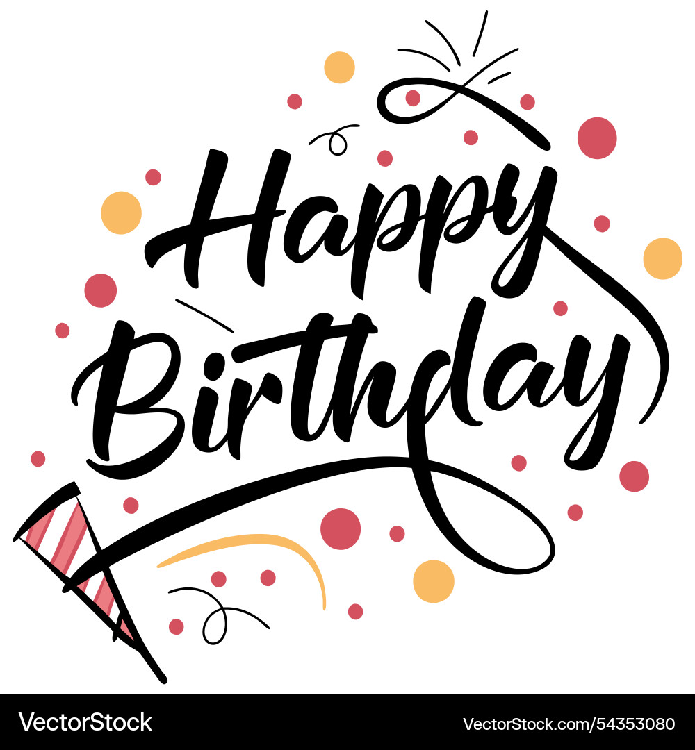 Artistic happy birthday calligraphy Royalty Free Vector
