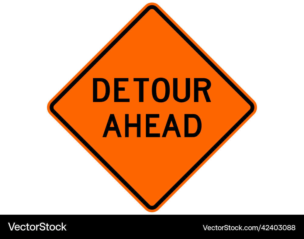 Detour ahead Royalty Free Vector Image - VectorStock