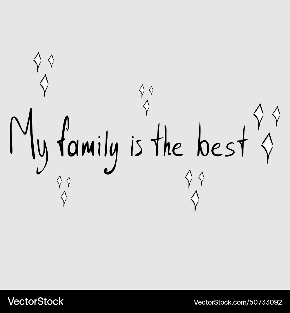 Favorite family Royalty Free Vector Image - VectorStock