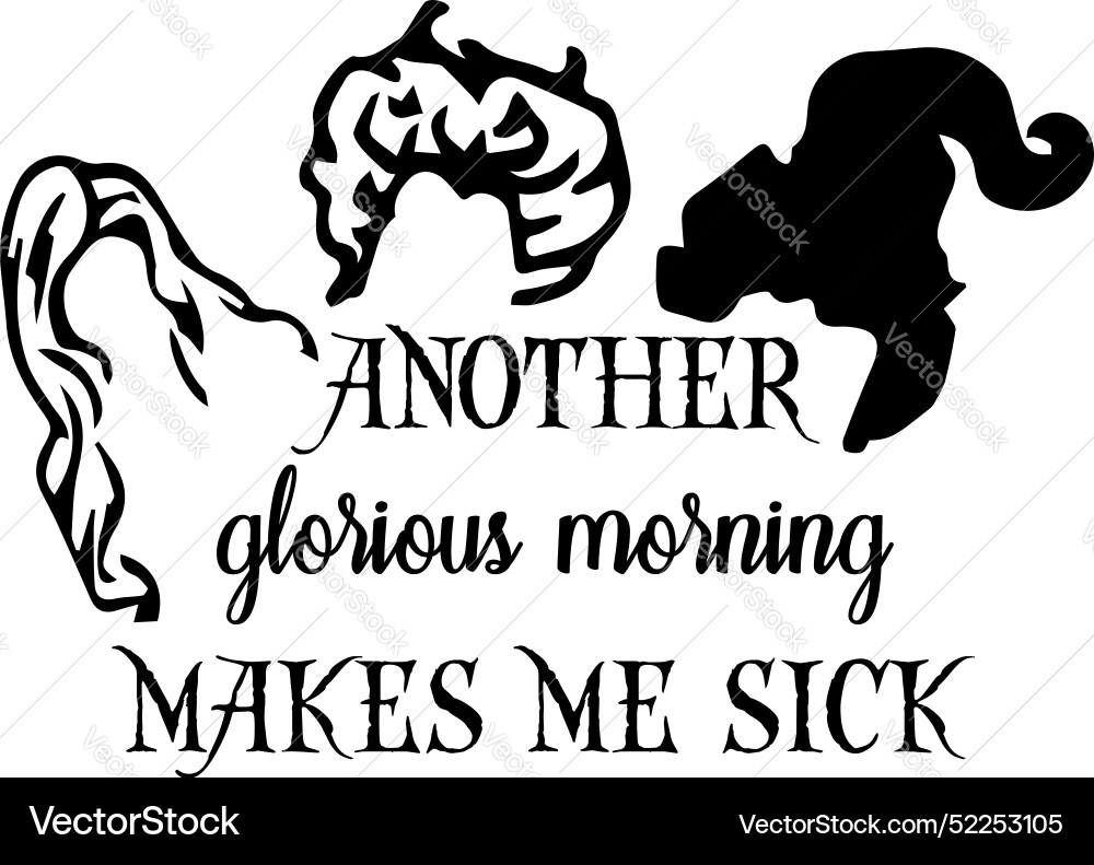 Another glorious hocus pocus sanderson sisters Vector Image