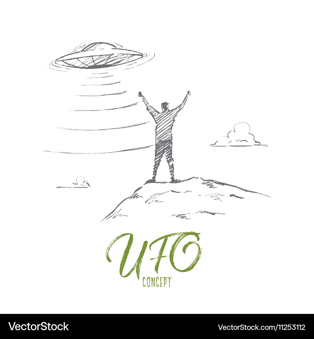 Hand drawn man greeting ufo with lettering Vector Image