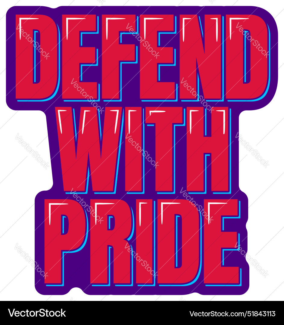 Defend with pride lettering design Royalty Free Vector Image