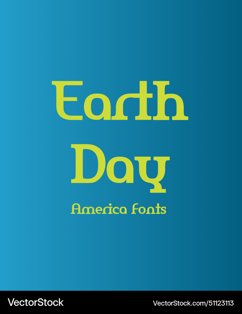 Earth day america fonts Royalty Free Vector Image
