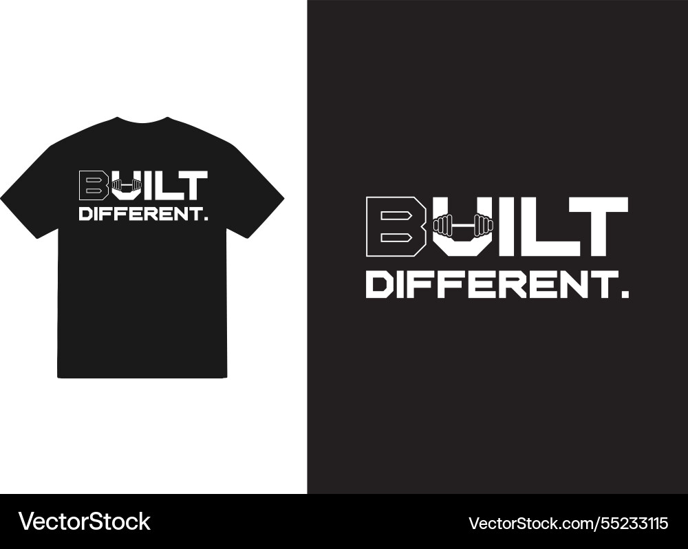 Built different t shirt Royalty Free Vector Image