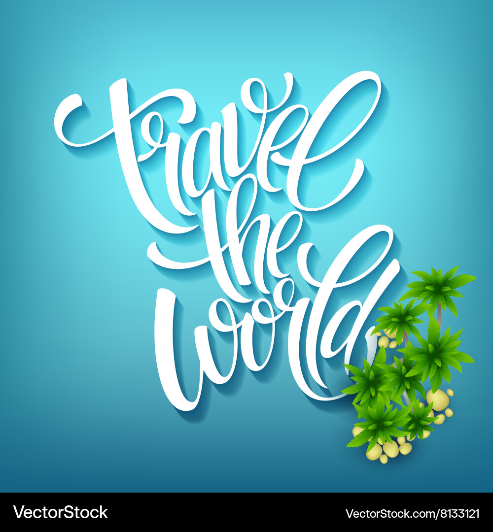 Travel world handmade lettering island Royalty Free Vector
