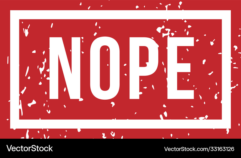 Nope rubber stamp isolated Royalty Free Vector Image