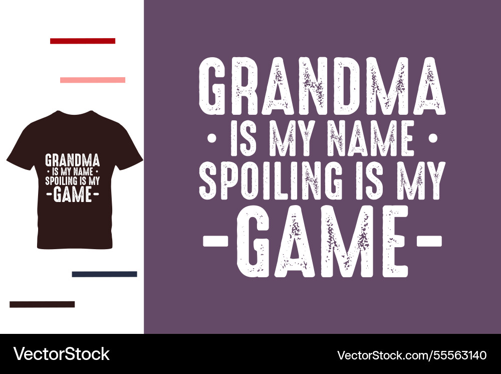 Grandma is my name spoiling game Royalty Free Vector Image