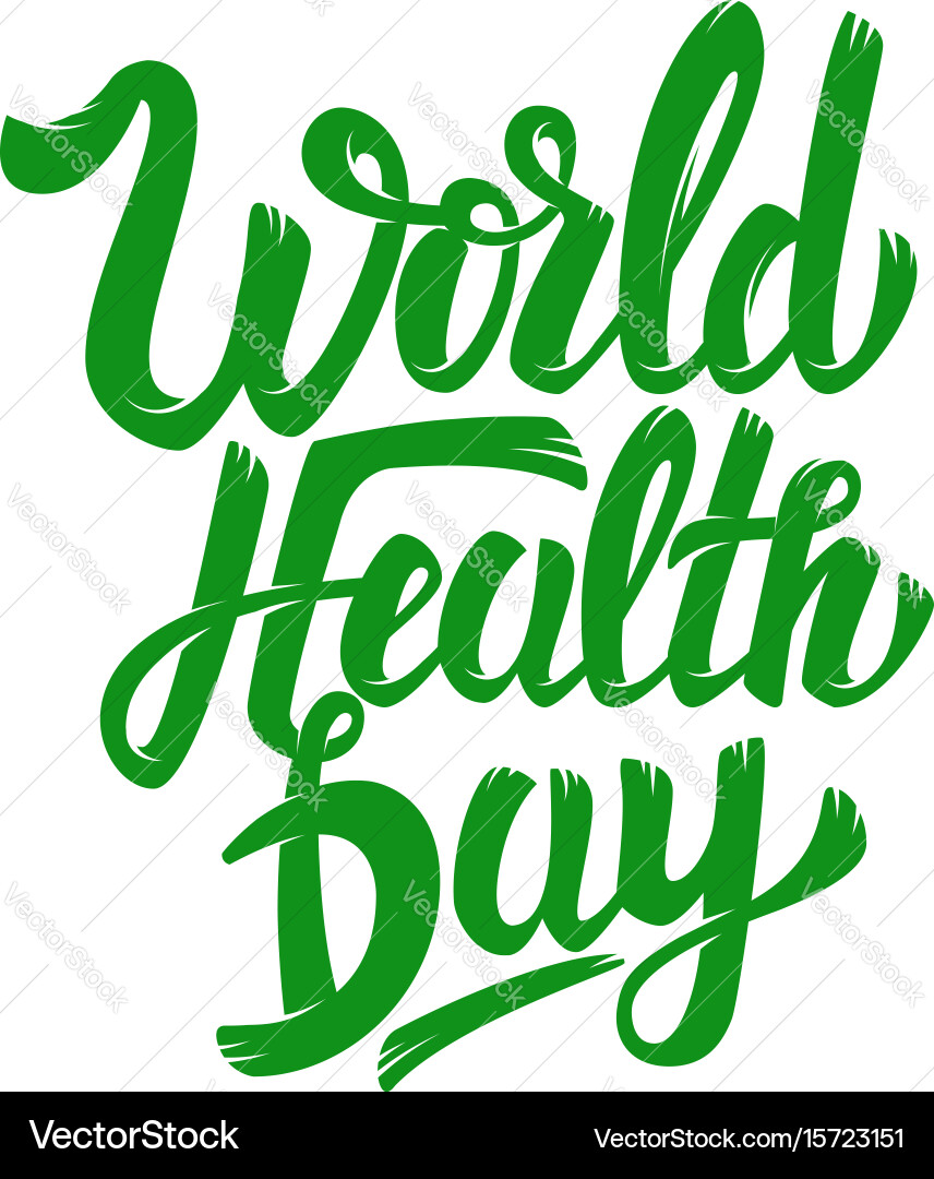 World Health Day Lettering – Royalty-Free Vector | VectorStock